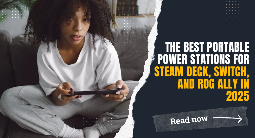 The Best Portable Power Stations for Steam Deck, Switch, and ROG Ally ...