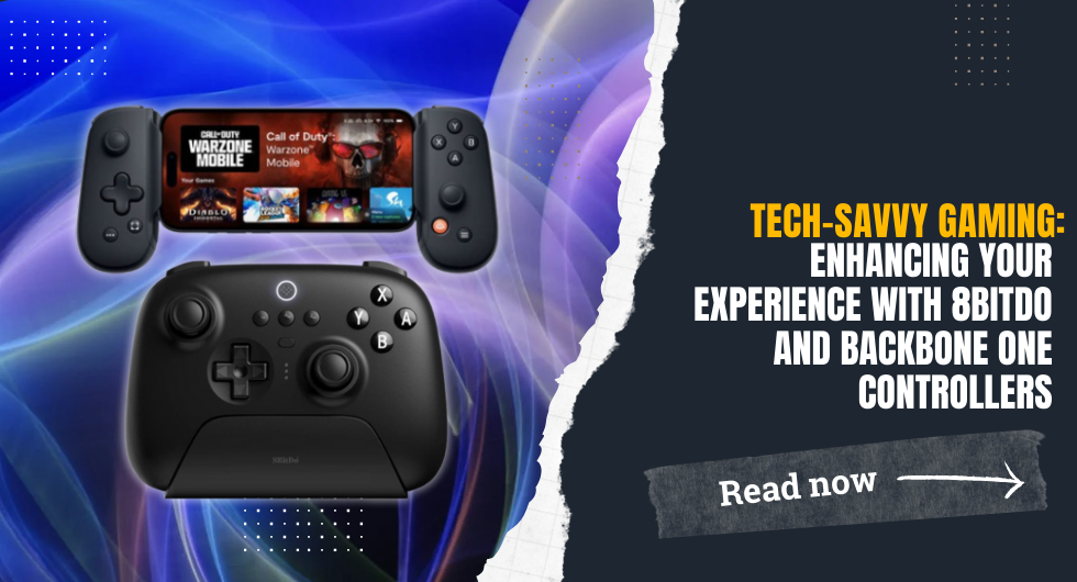 Tech-Savvy Gaming: Enhancing Your Experience with 8Bitdo and Backbone ...