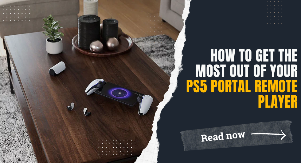 How to Get the Most Out of Your PS5 Portal Remote Player – GAMORY