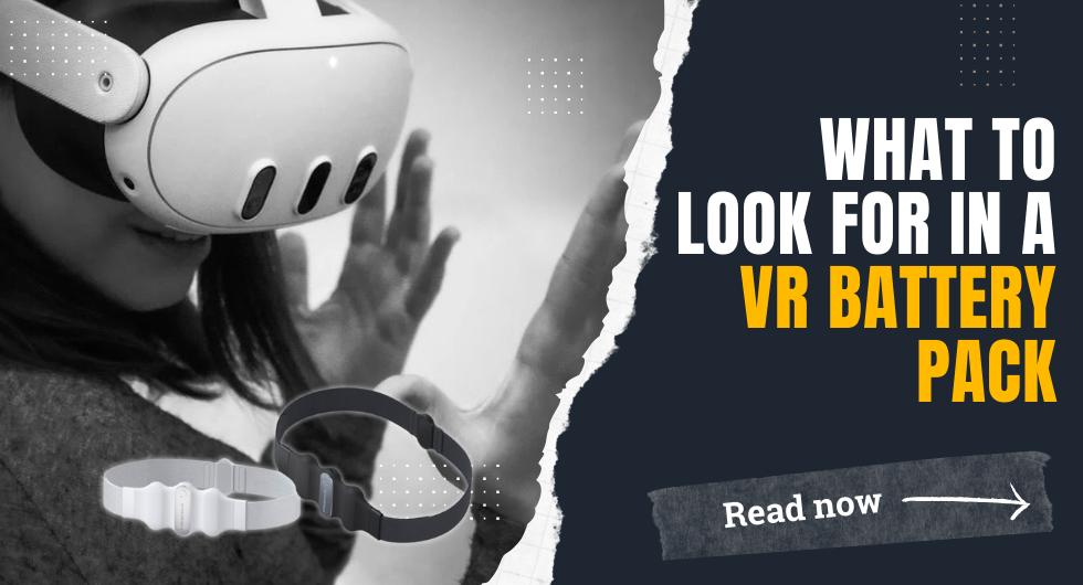 What to Look for in a VR Battery Pack – GAMORY