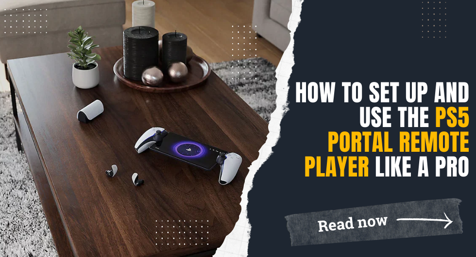 How to Set Up and Use the PS5 Portal Remote Player Like a Pro – GAMORY